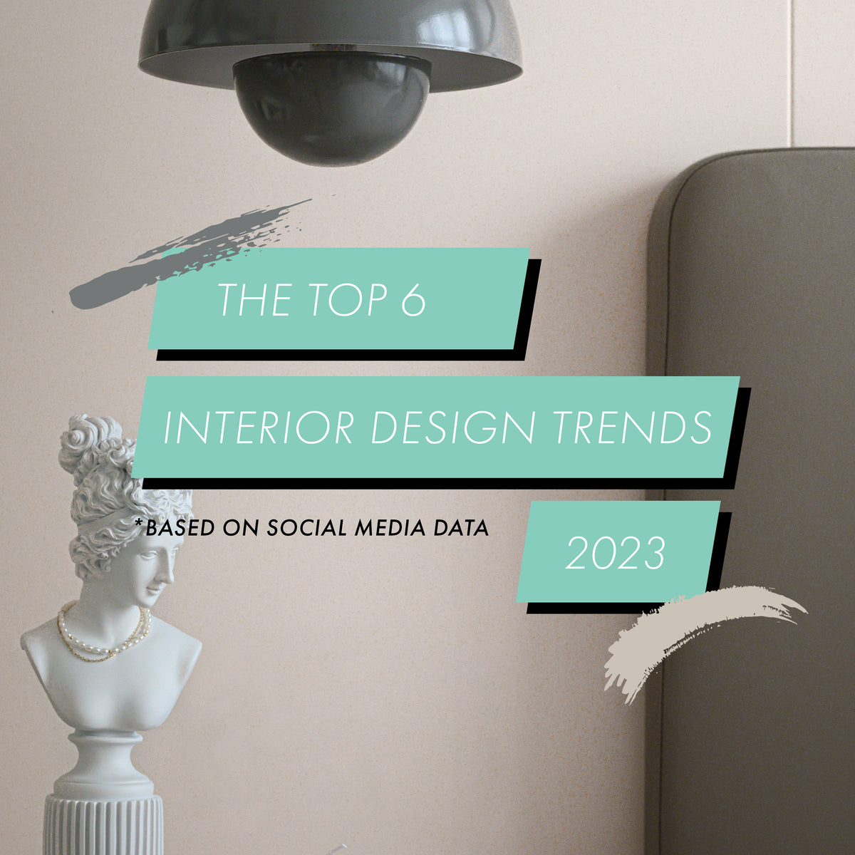 The Top 6 Interior Design Trends 2023 - According To Social Media ...